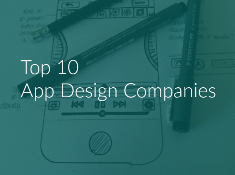 10 Best App Design Companies With Unique Selling Propositions