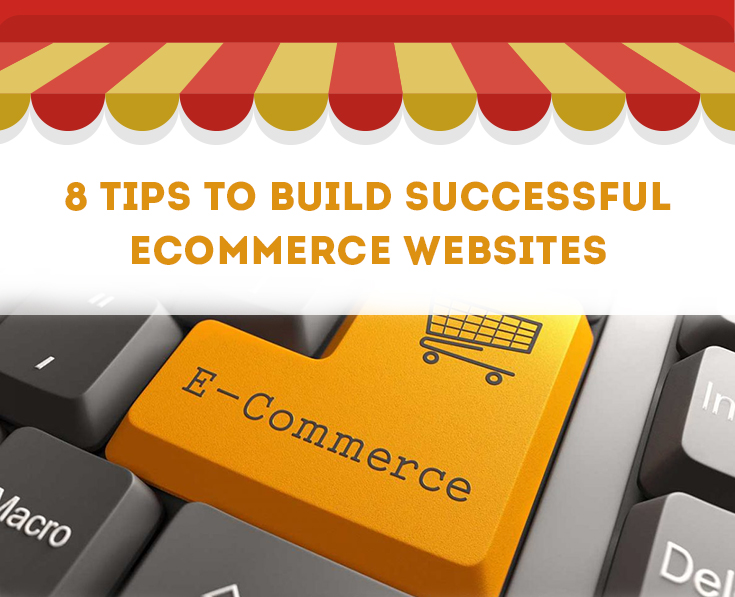 Infographic - 8 Tips To Build Successful eCommerce Websites